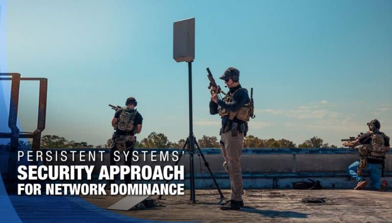 Persistent Systems : Persistent’s Standards-based Security for Network Dominance - Persistent ...